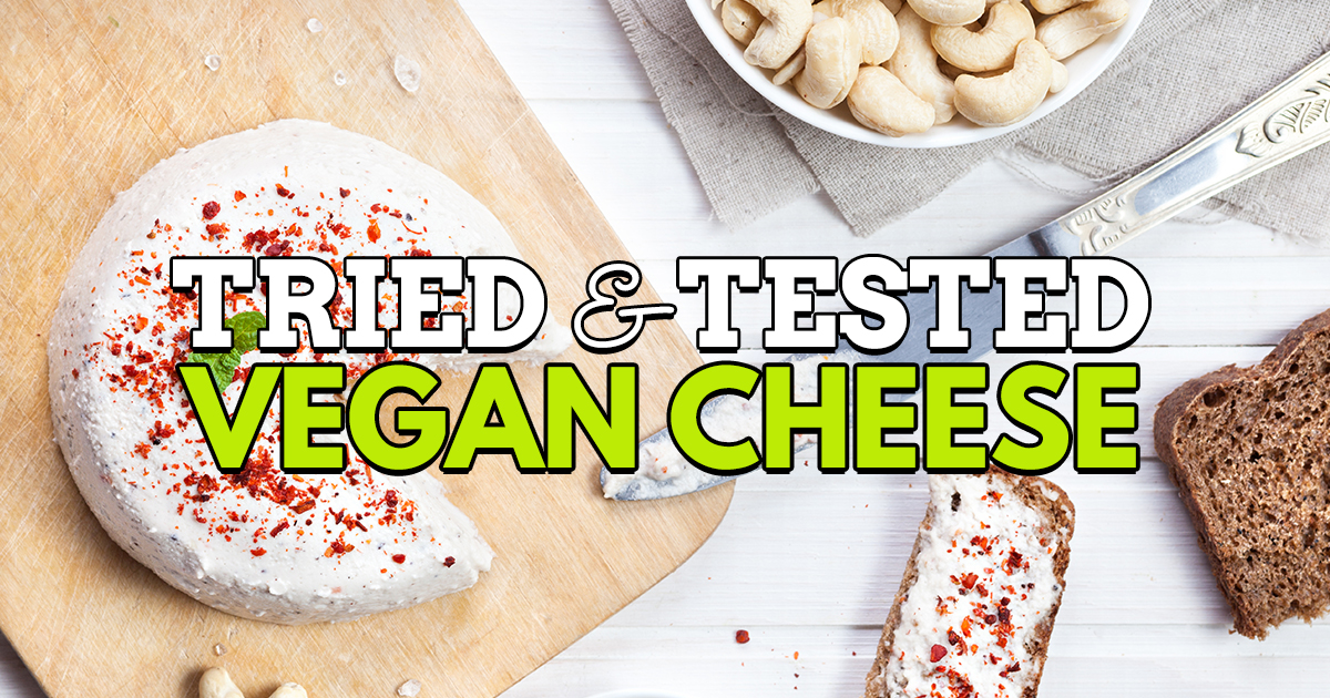 Tried & Tested Vegan Cheese | Vegetarian Cooking Blog | Veggie